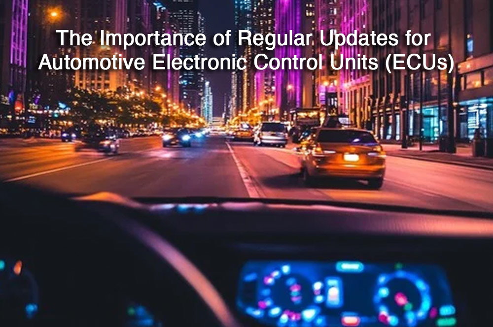 The Importance of Regular Updates for Automotive Electronic Control ...