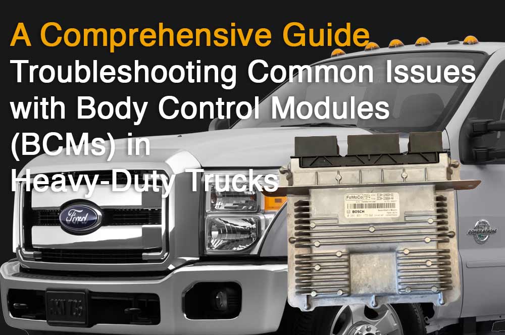 Troubleshooting Common Issues with Body Control Modules (BCMs) in Heavy ...