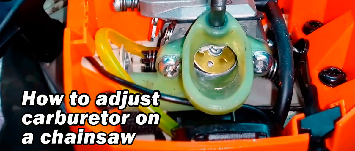 How To Adjust The Carburetor On A Chainsaw - CHAINSAW PARTS