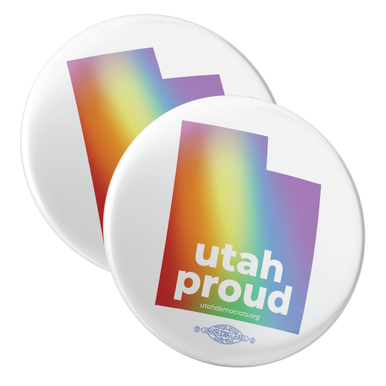 Utah Proud (2.25" Mylar Button -- Pack Of Two!) - Utah Democratic Party ...