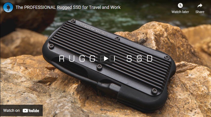 The PROFESSIONAL Rugged SSD for Travel and Work - Titanium Micro