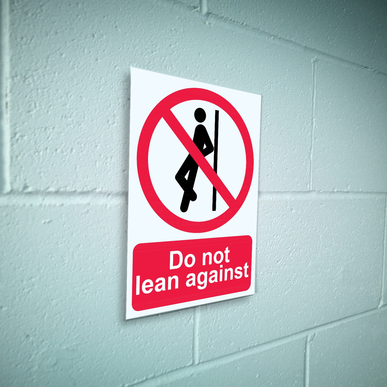 Do Not Lean Against Sign – Prevent Damage and Ensure Safety