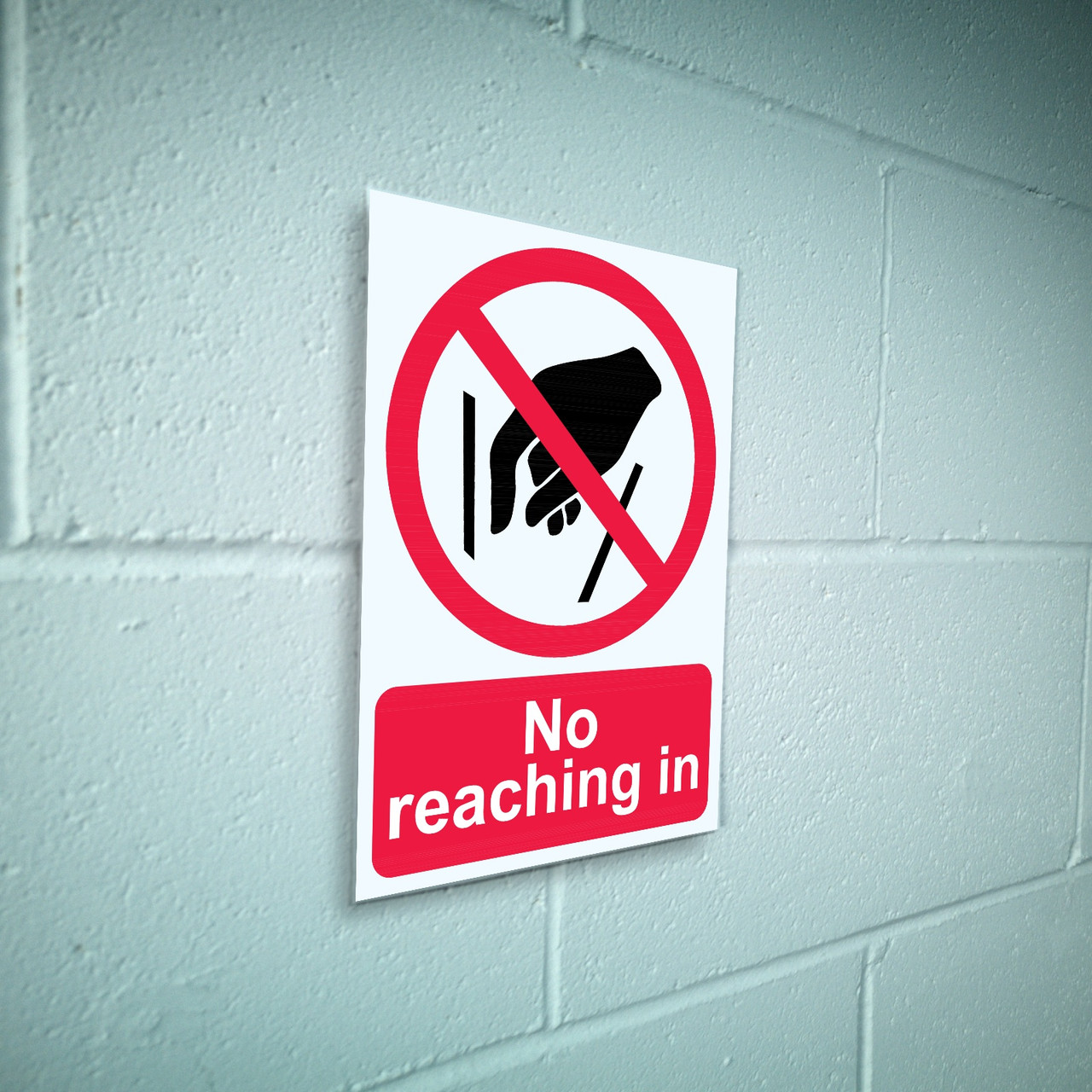 No Reaching In Sign – Ensure Safety and Prevent Accidents