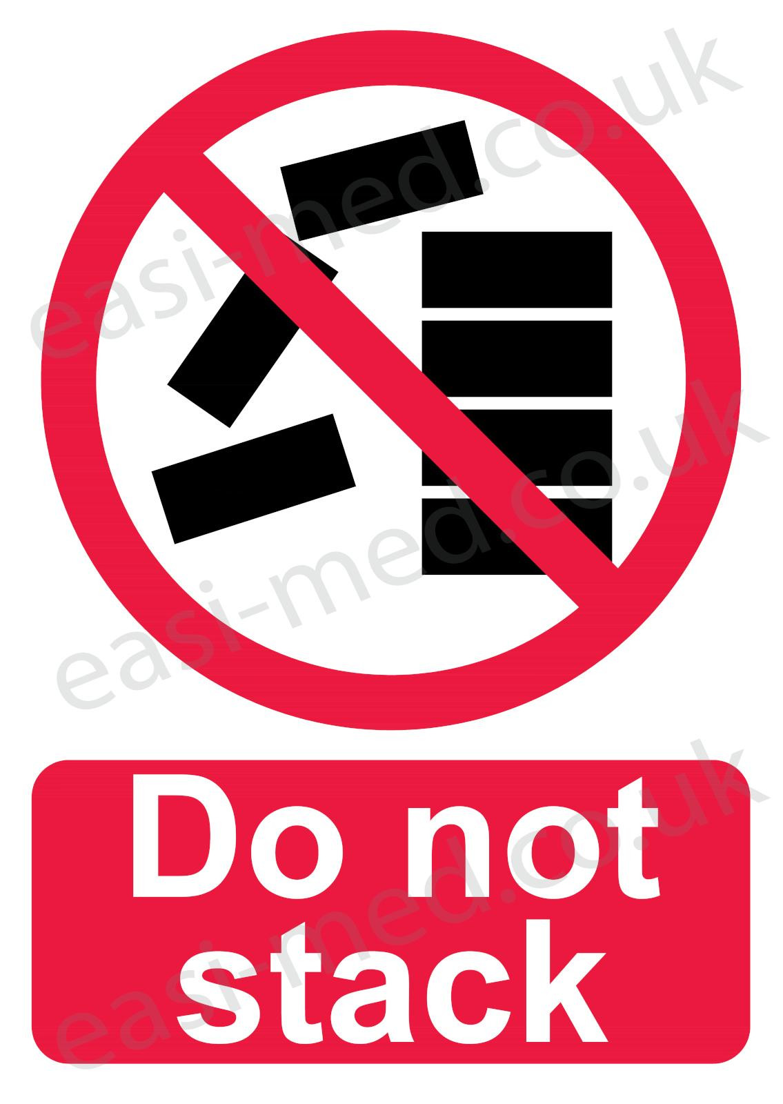 Do Not Stack Sign – Prevent Damage and Ensure Safety