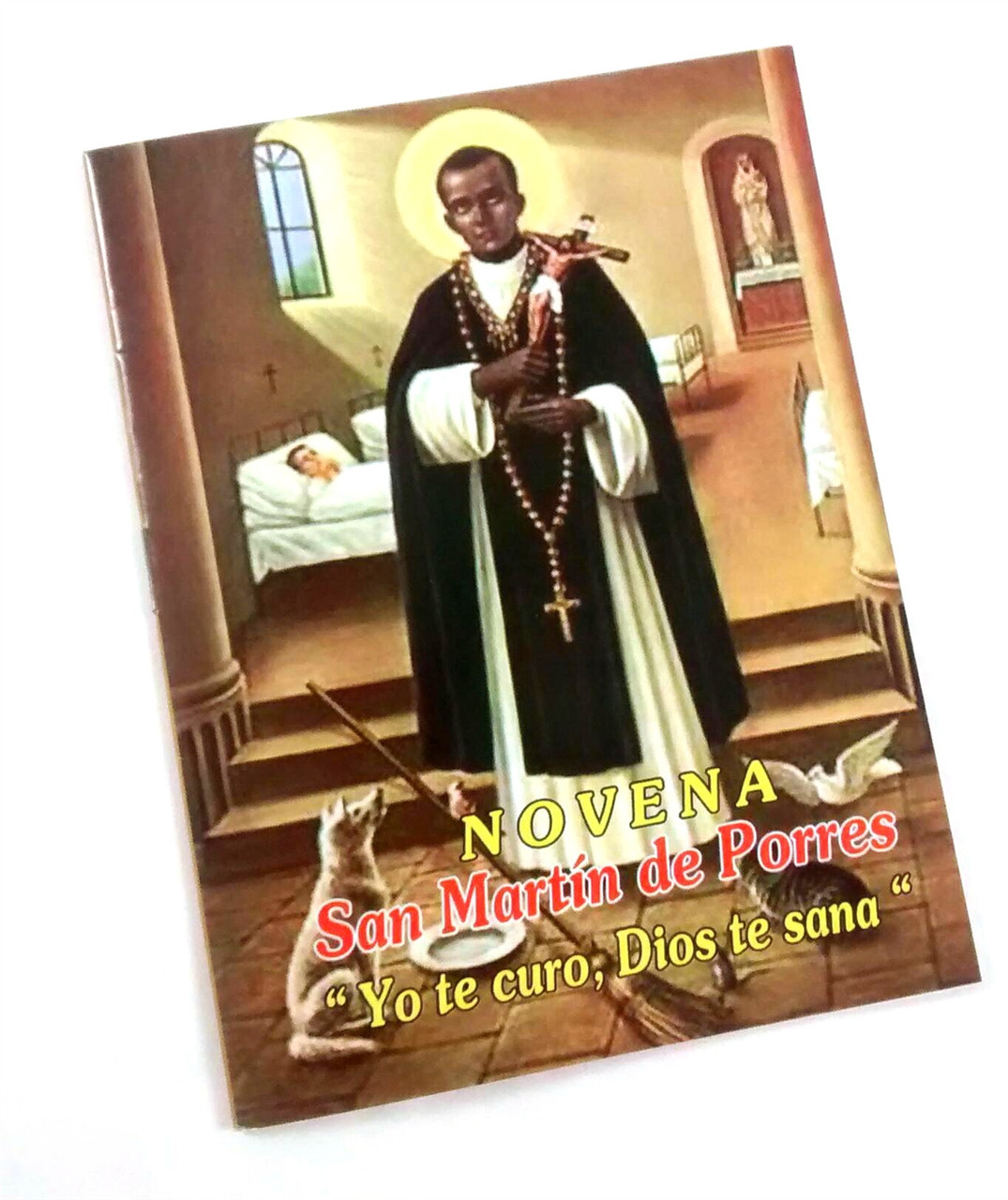 Novena San Martin de Porres "Yo te curo, Dios te sana"