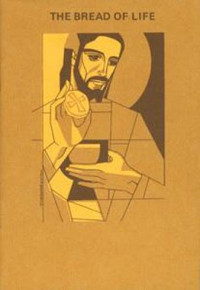 The Bread Of Life--A Collection of Prayers of Adoration,Contrition ...