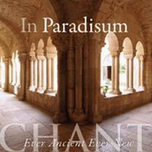 In Paradisum Chant Ever Ancient Ever New By the Daughters of St. Paul CD