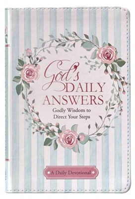 God's Daily Answers Godly Wisdom to Direct Your Steps