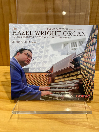 The Hazel Wright Organ: First Recording of the Newly Restored Organ
