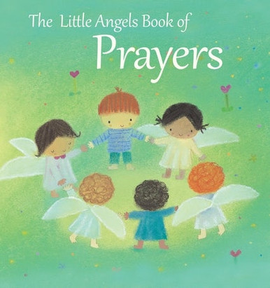 The Little Angels Book of Prayers by Elena Pasquali