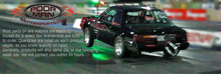 Poor Man Motorsports, Top Quality Race Parts; Affordable Prices