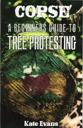 COPSE: A Beginners Guide to Tree Protesting