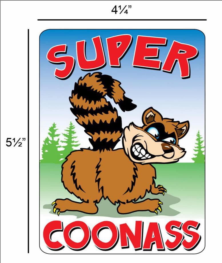 Super Coonass - Postcard Sized Vinyl Sticker 5.5" x 4.25" - The ...