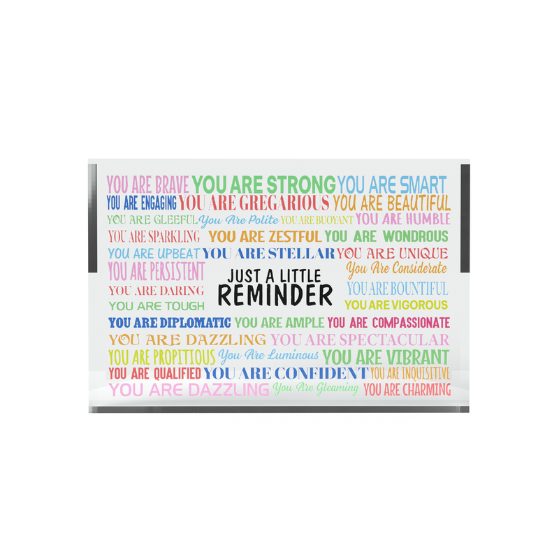 Inspirational Lucite Plaque - Just a little reminder - Lifeforce Glass ...