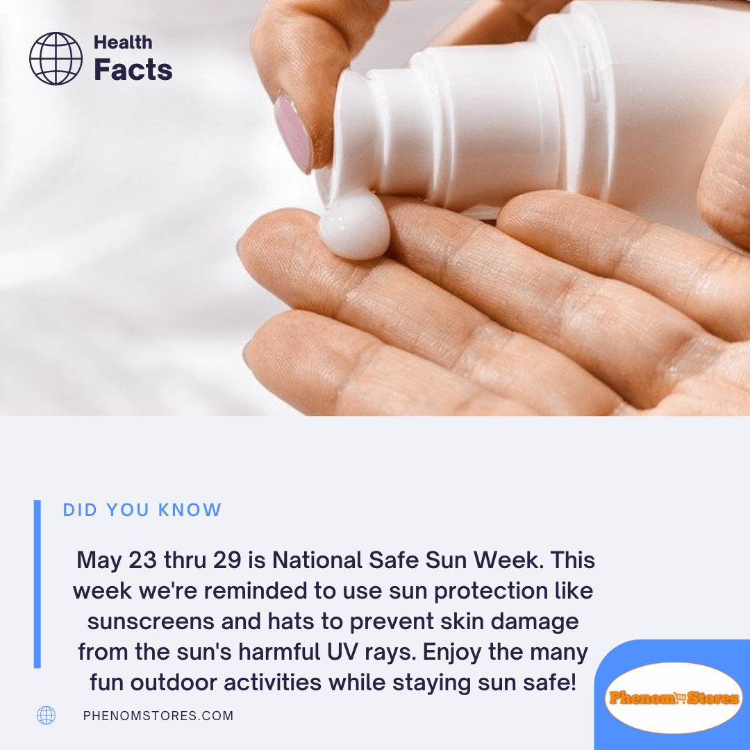 It's National Safe Sun Week! - Phenom Stores