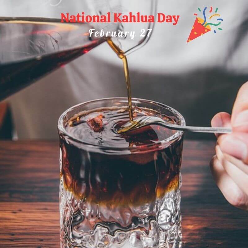 February 27: National Kahlua Day - Phenom Stores