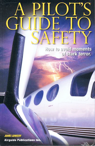A Pilot's Guide To Safety