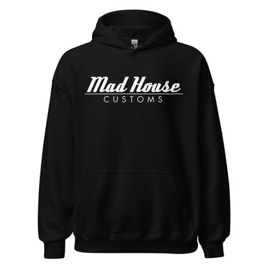Mad House Customs Hoodie - Mad House Customs