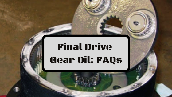 Final Drive Gear Oil: FAQs - Final Drive Parts - Hydraulic Planetary ...
