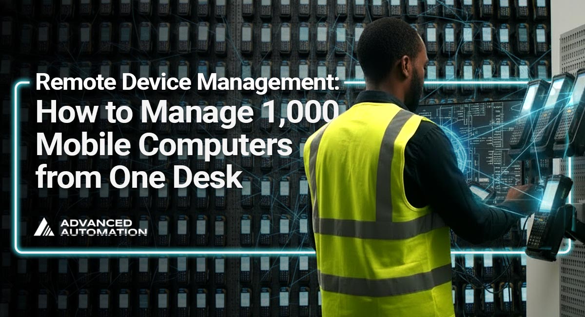 Remote Device Management: How to Manage 1,000 Mobile Computers from One ...