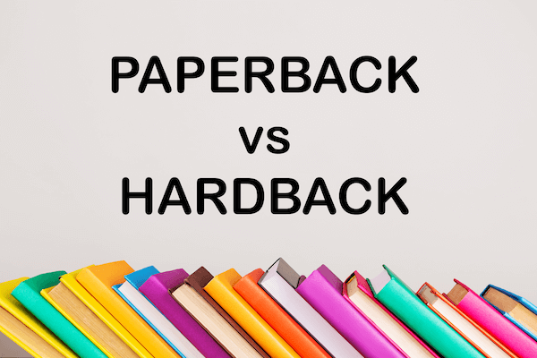 Choosing Your Book’s Cover: Paperback, Hardback, or Both? - BookReady