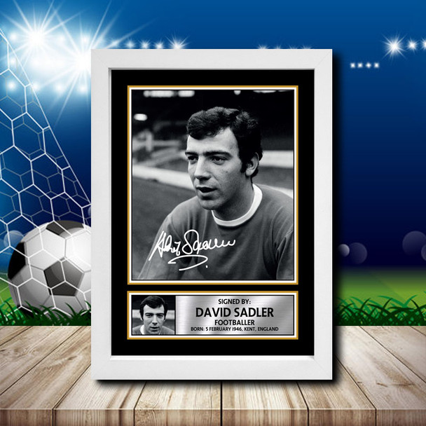 David Sadler 1 Signed Autographed Footballers Star Poster Print Framed ...