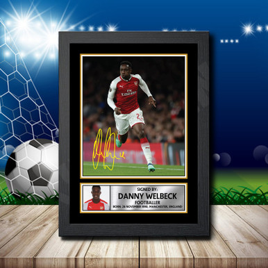 Danny Welbeck 4 Signed Autographed Footballers Star Poster Print Framed ...
