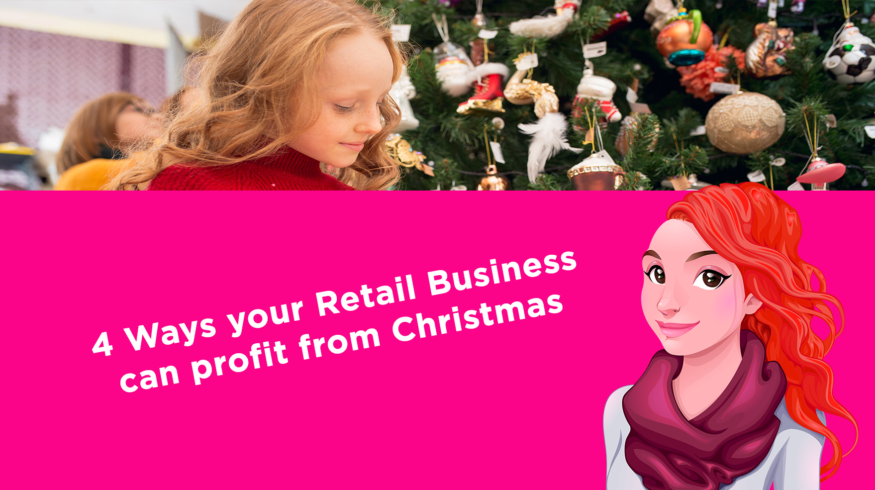 4 Ways your Retail Business can profit from Christmas - Wee Print Ltd
