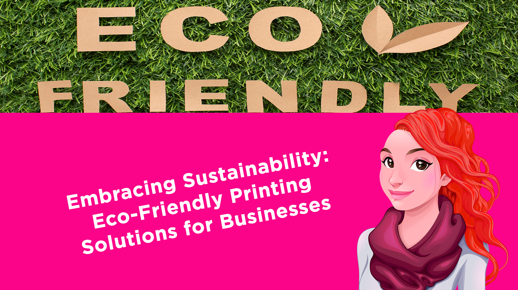 Embracing Sustainability: Eco-Friendly Printing Solutions for Businesses - Wee Print Ltd