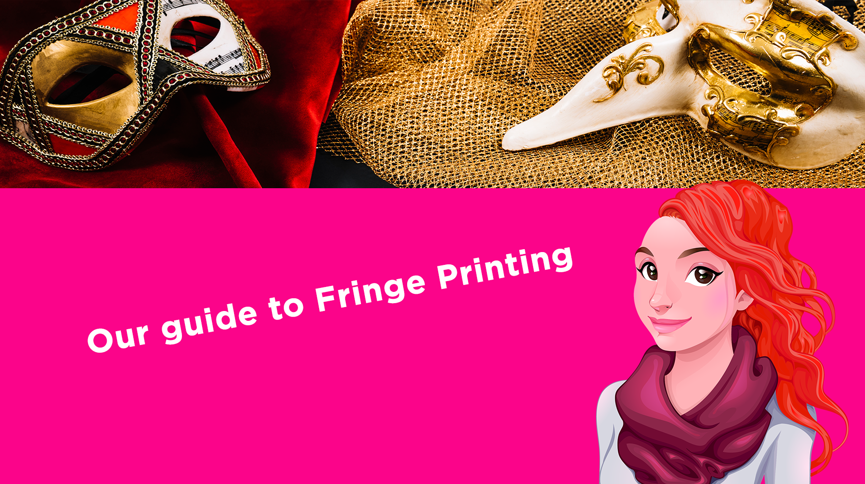 Our guide to Fringe Printing - Wee Print Ltd