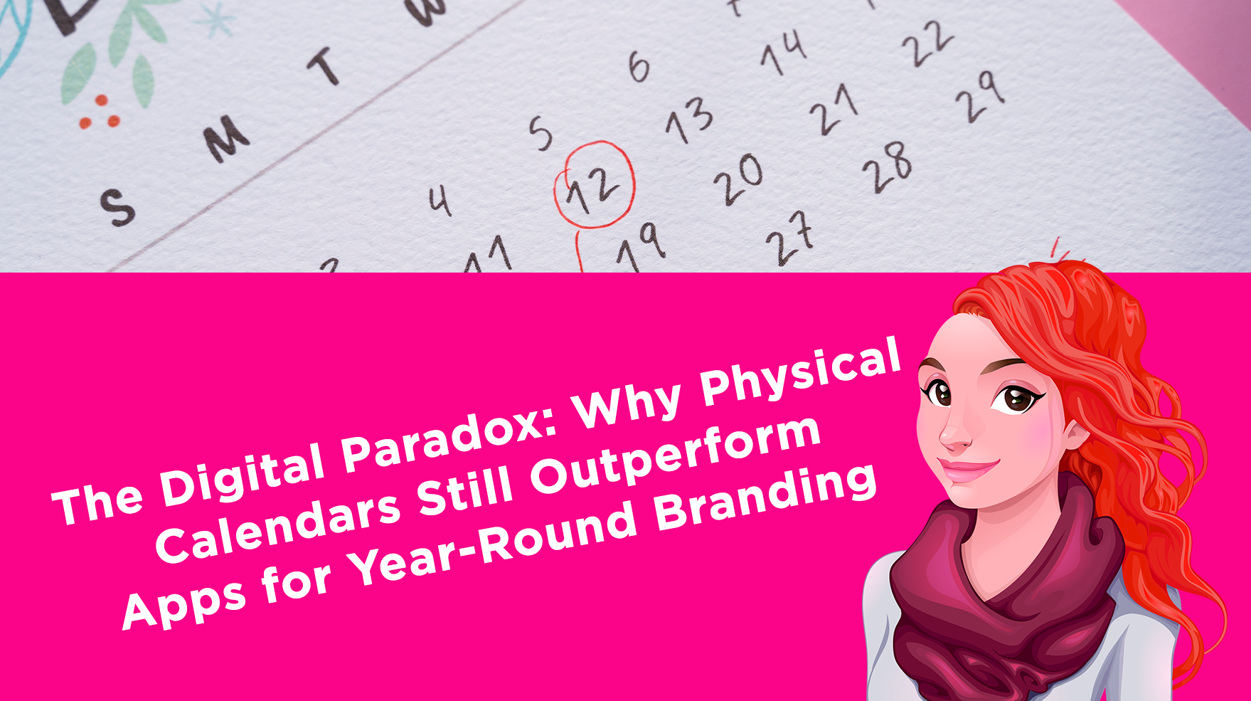 The Digital Paradox: Calendars vs. Apps for Branding - Wee Print Ltd