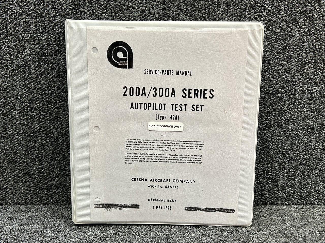 Cessna 200A and 300A Series Autopilot Test Set Service, Parts Manual ...