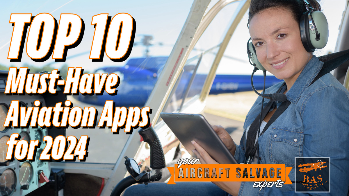 Top 10 Aviation Apps Every General Aviation Pilot Should Have for 2024 ...