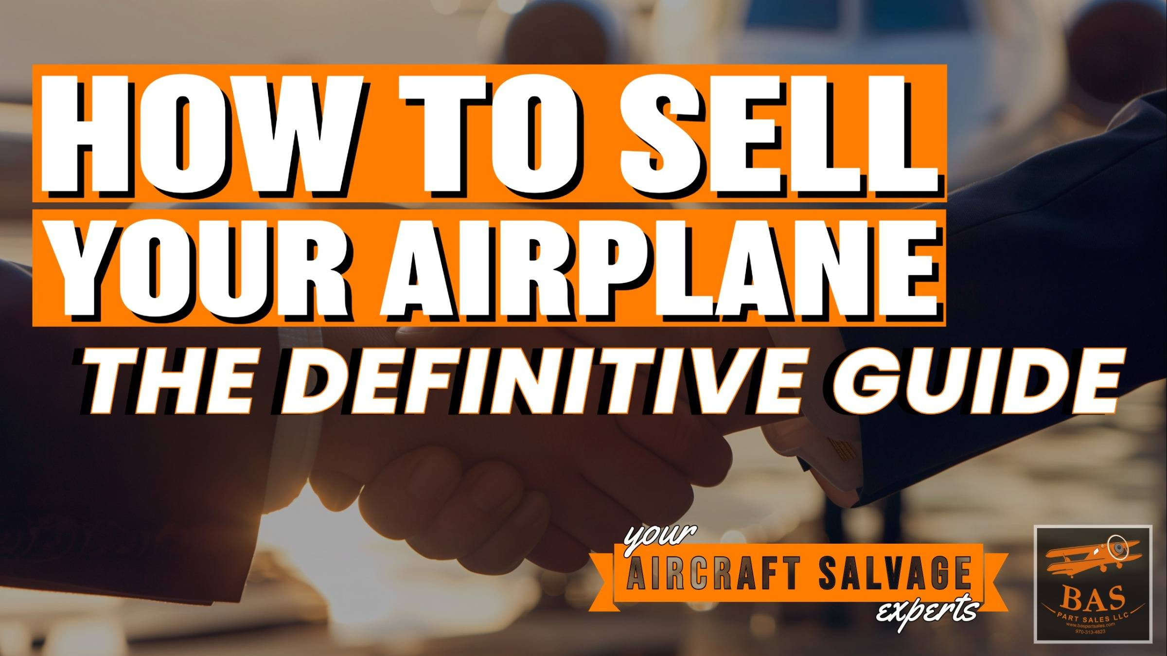 How To Sell Your Airplane - BAS Part Sales