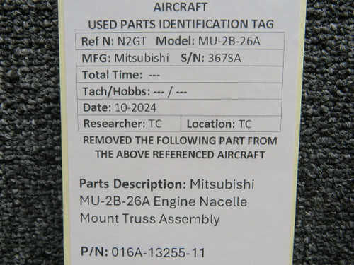 016A-13255-11 Mitsubishi MU-2B-26A Engine Nacelle Mount Truss Unit