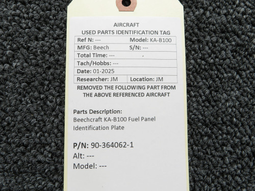 90-364062-1 Beechcraft KA-B100 Fuel Panel Identification Plate For Sale