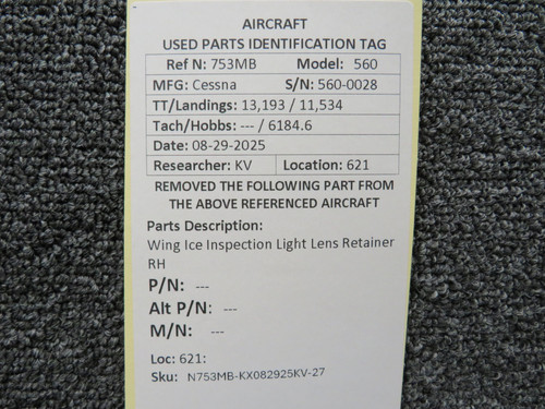 Cessna Citation 560 V Wing Ice Inspection Light Lens Retainer RH For Sale