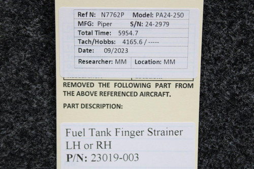 23019-003 Piper PA24-250 Fuel Tank Finger Strainer RH or LH
