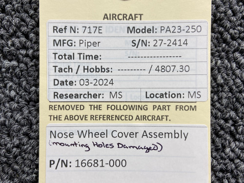 16681-000 Piper PA23-250 Nose Wheel Cover Assembly has Damaged Mounting ...