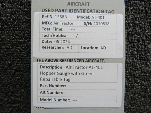 Air Tractor AT-401 Hopper Gauge Comes with Green Repairable Tag