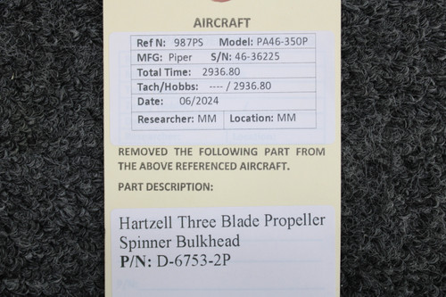 D-6753-2P Piper PA46-350P Hartzell 3 Blade Propeller Spinner Bulkhead