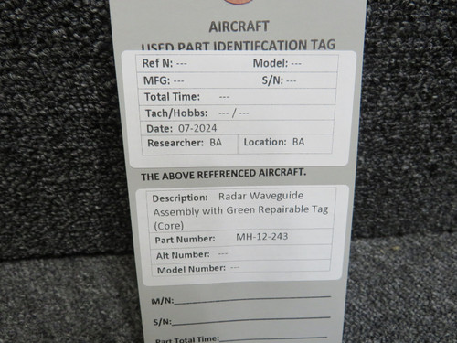 MH-12-243 Radar Waveguide Assembly Comes with Green Repairable Tag (Core)