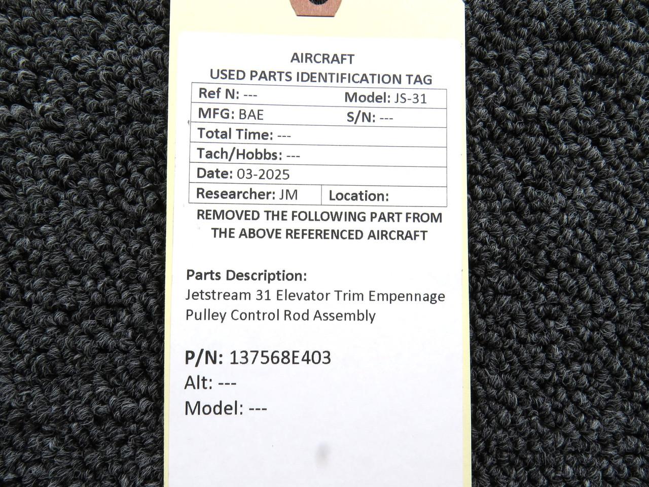 137568E403 Jetstream 31 Elevator Trim Empennage Pulley Control Rod ...