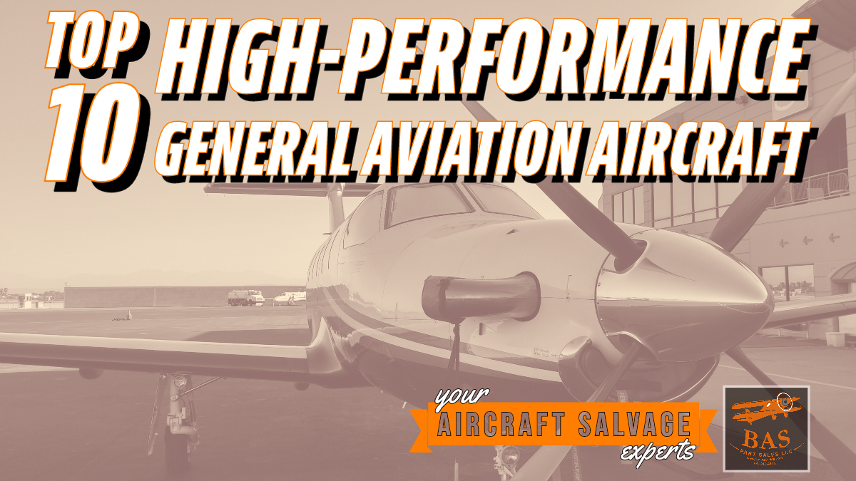 Top 10 High-Performance General Aviation Aircraft of All Time - BAS ...