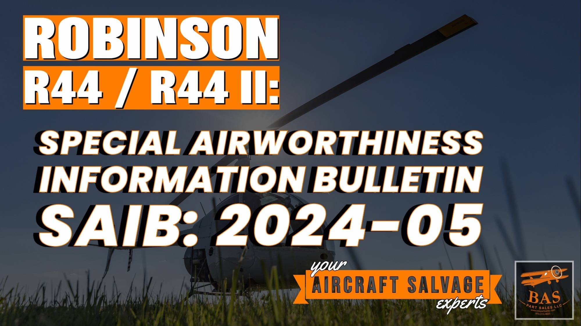Robinson R44 SAIB 2024-05: Understanding and Addressing the Gearmotor Issue - BAS Part Sales