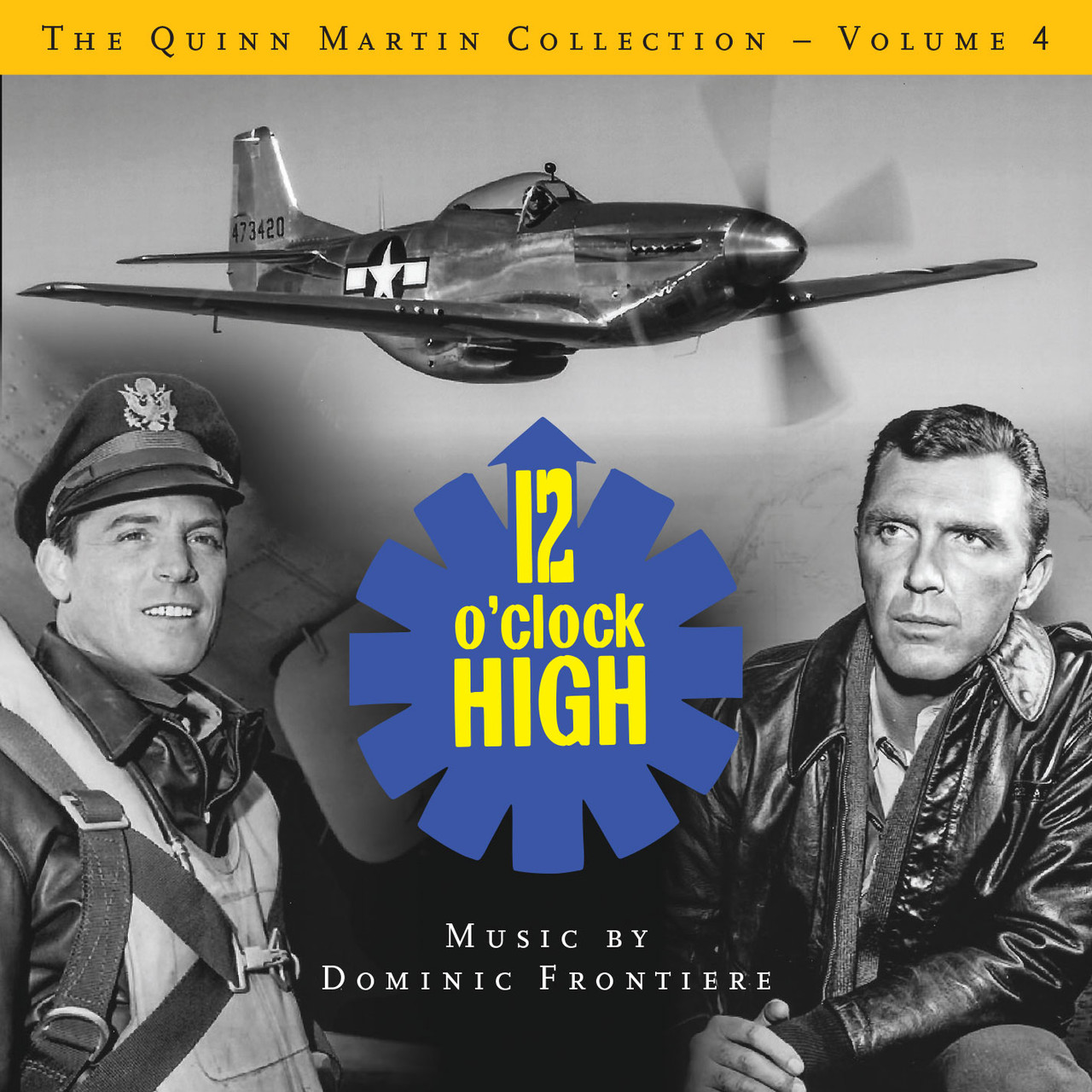 THE QUINN MARTIN COLLECTION – VOLUME 4: 12 O’CLOCK HIGH: LIMITED ...