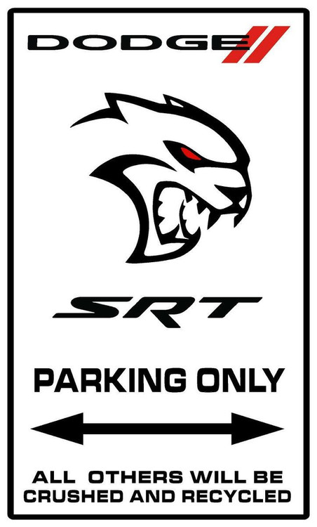 Dodge Hellcat SRT Redeye Parking Only Steel Sign