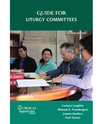 Guide for Liturgy Committees, Second Edition - Holy Land Art Company, LLC