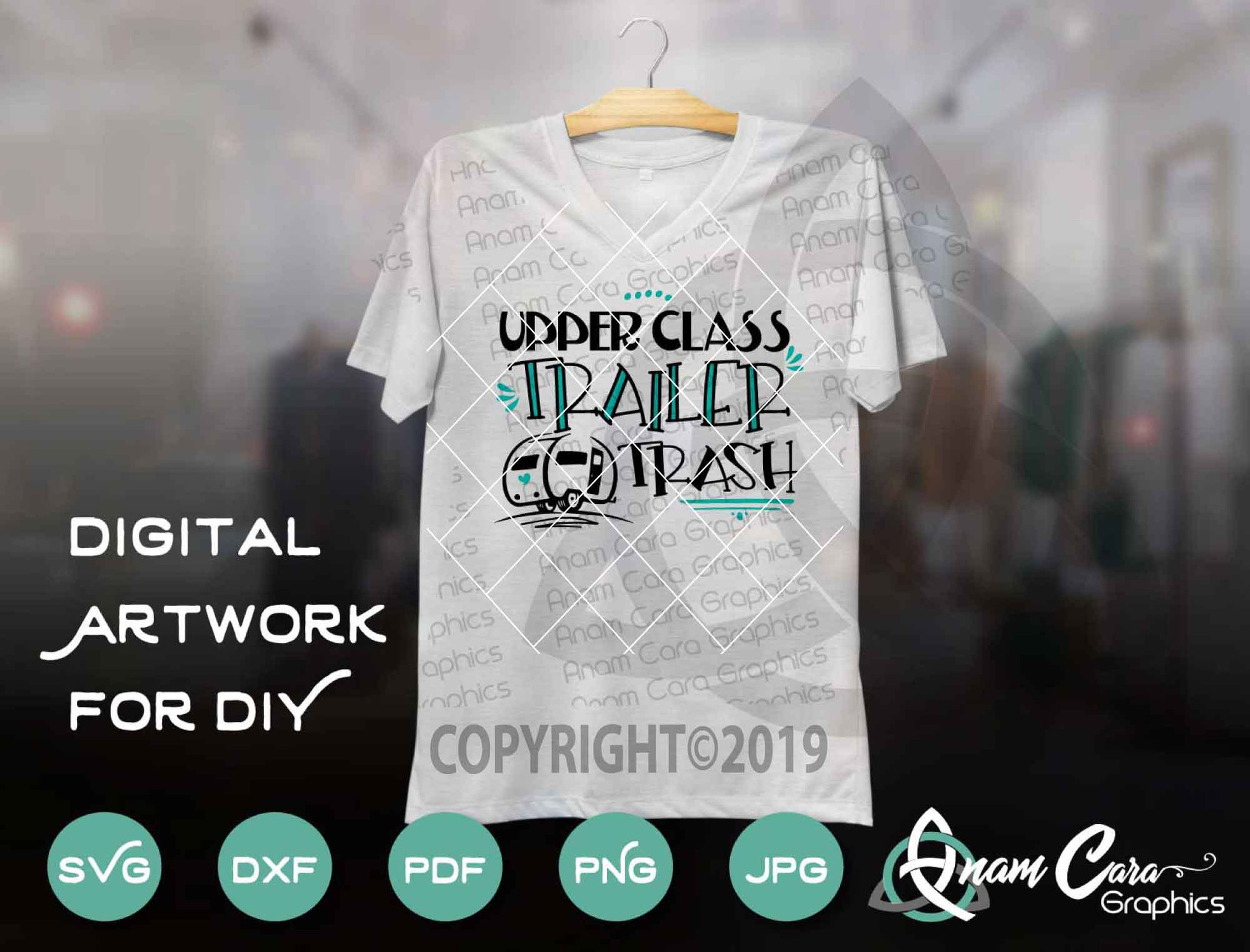 Upper Class Trailer Trash | SVG Cut or Print Art| AnamCaraGraphics