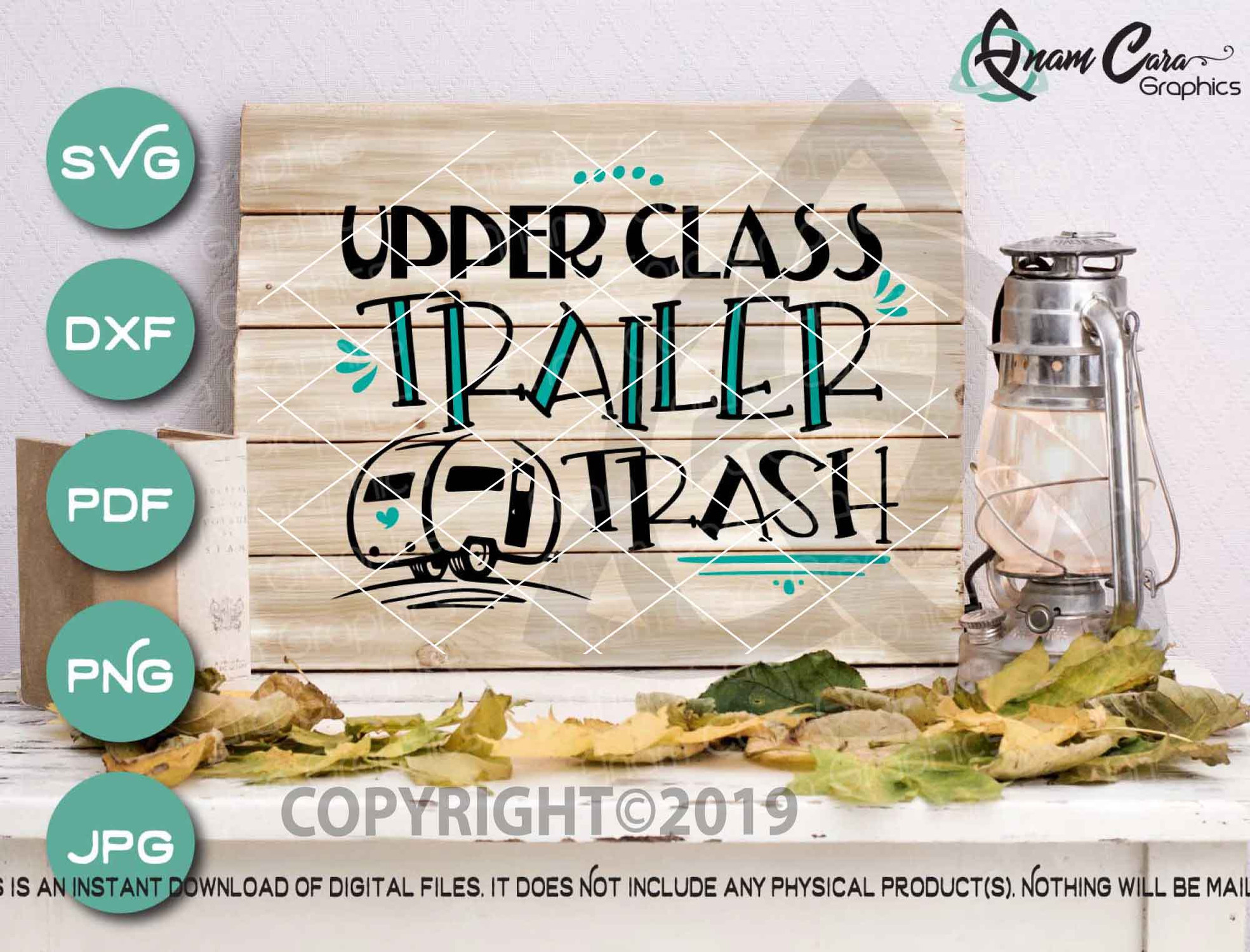 Upper Class Trailer Trash | SVG Cut or Print Art| AnamCaraGraphics